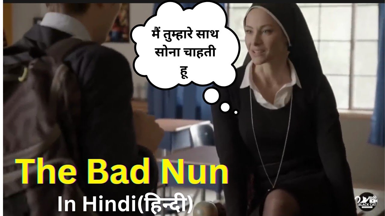 The Bad Nun Movie Explaination (हिंदी) #movie #romantic #love # ...