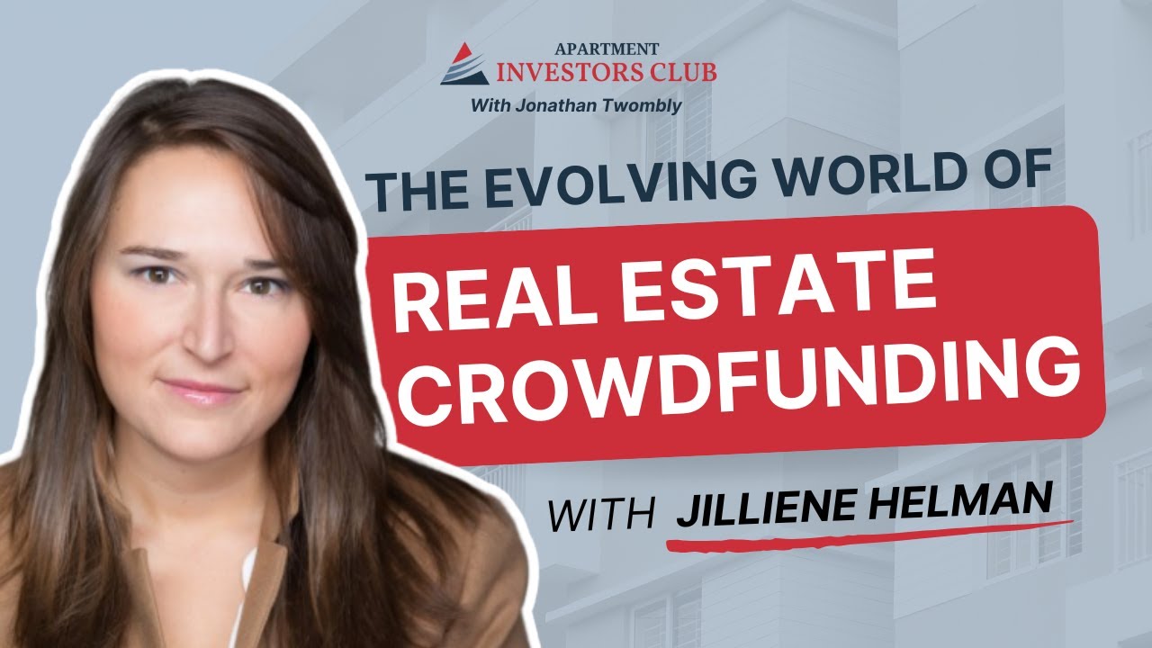 The Evolving World of Real Estate Crowdfunding w/ Jilliene Helman - YouTube