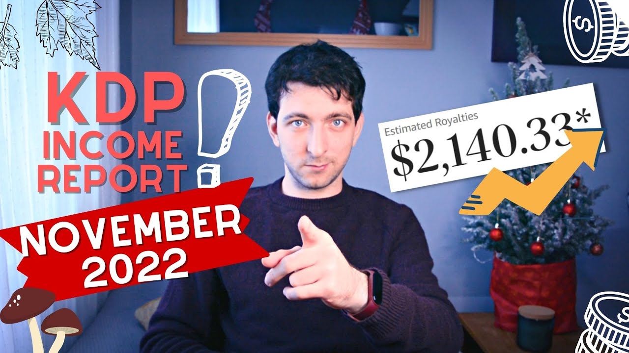 My $2000+ KDP Dashboard Revealed! | KDP Income Report November 2022 ...