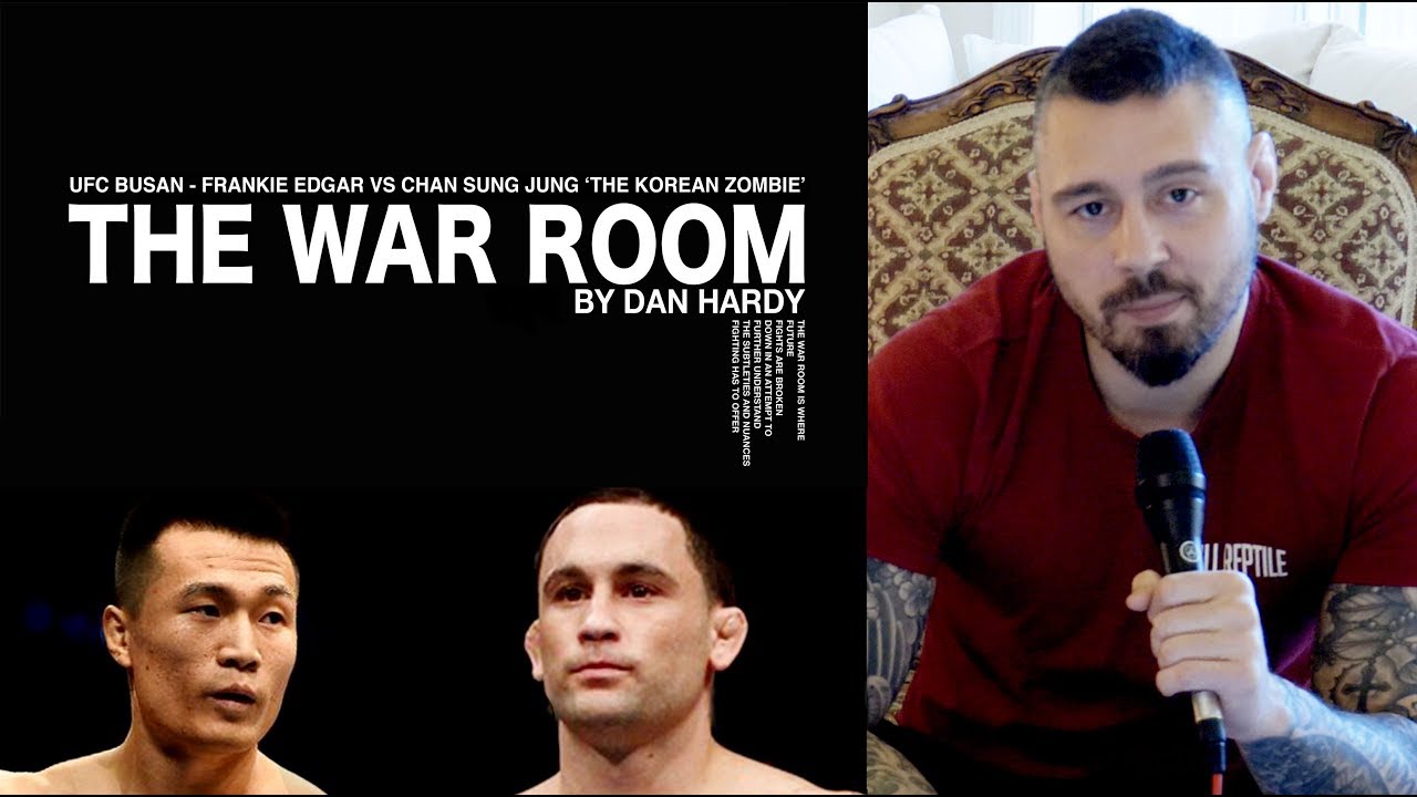 FRANKIE EDGAR VS KOREAN ZOMBIE UFC BUSAN - WAR ROOM, DAN HARDY ...