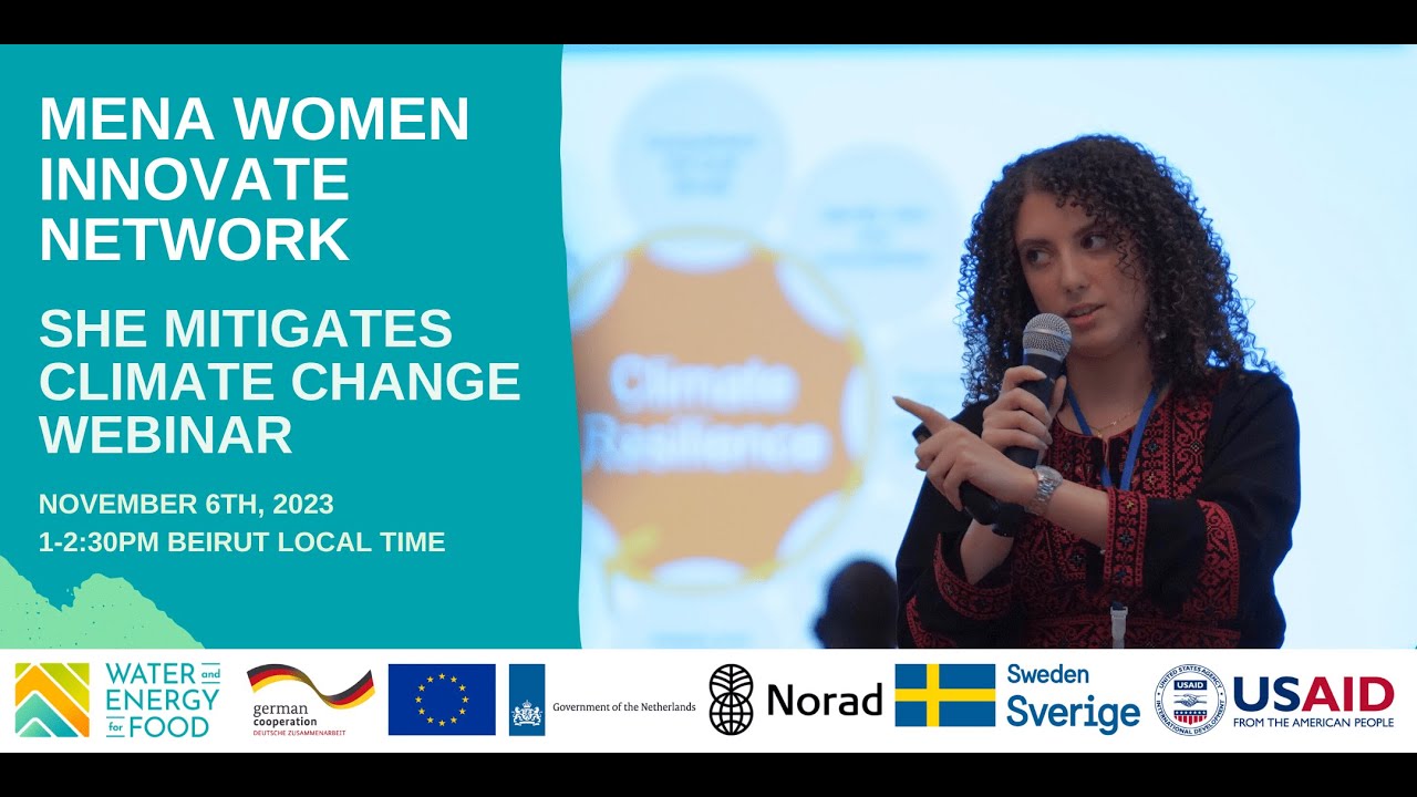MENA Women Innovate Network (MENA WIN): She Mitigates Climate Change ...