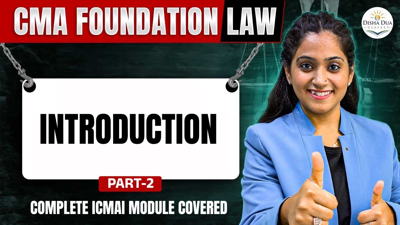 Introduction- Part 2 (Module No. 1) |CMA Foundation| CMA Disha Dua - YouTube