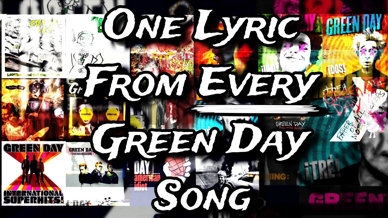 EVERY Green Day Song [ONE LYRIC FROM EACH SONG] - YouTube