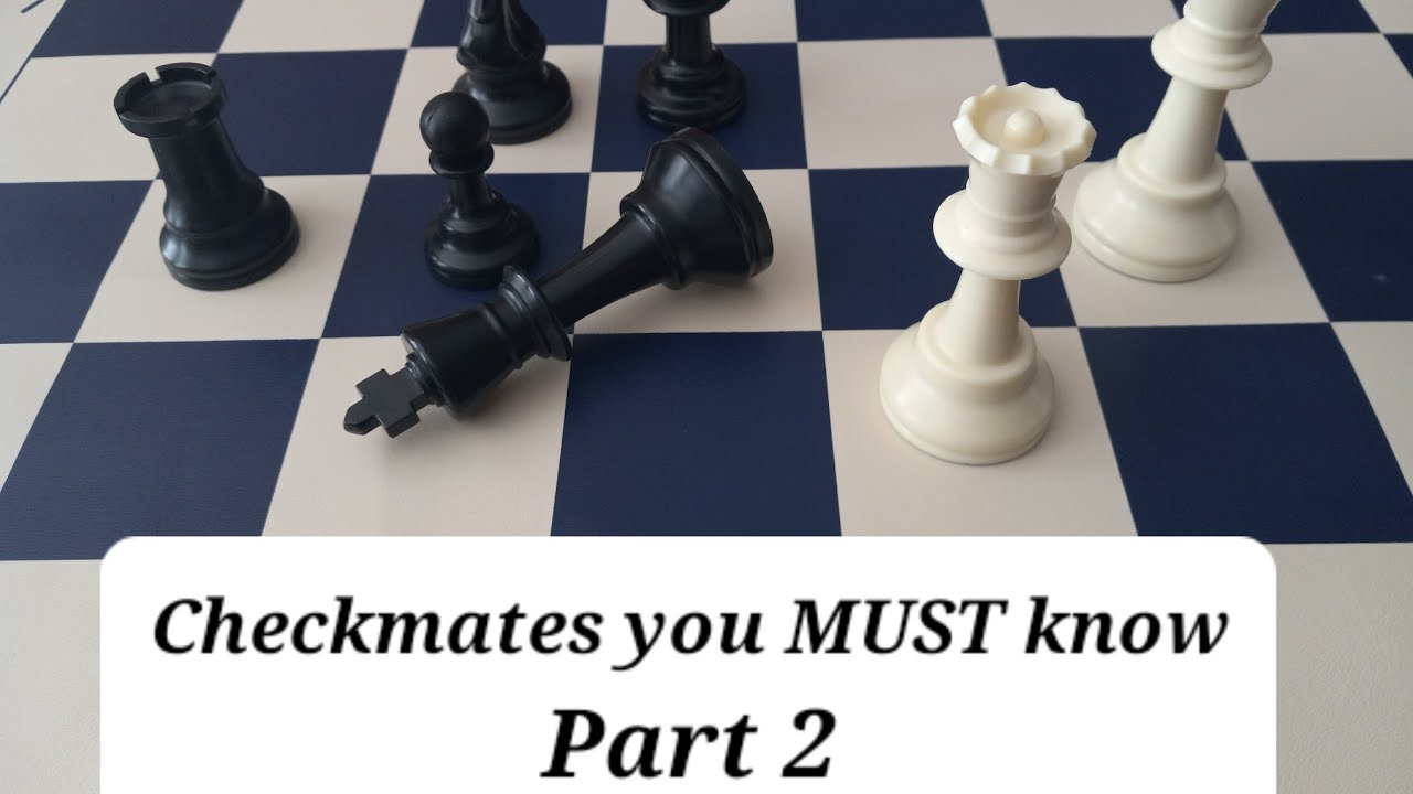 Checkmates you MUST Know - Part 2 - YouTube