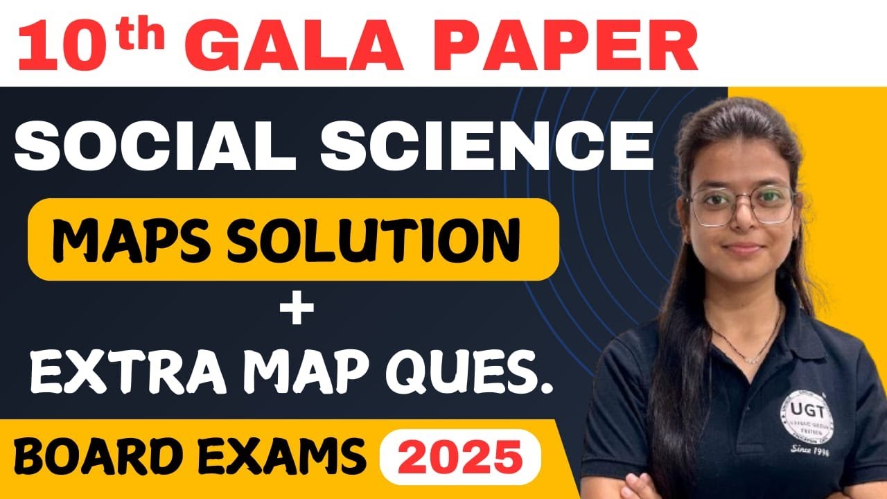 10th GSEB Maps Gala paper Social Science Solution | GSEB Board Exams 2025 | UGT - YouTube