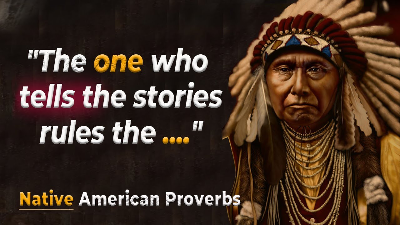 Native American Proverbs and quotes | American Proverbs and Wisdom ...