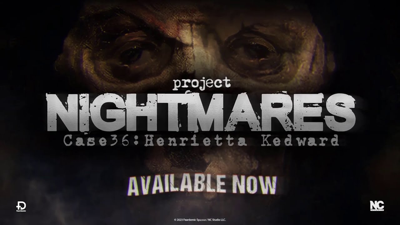 Project Nightmares Case 36, Henrietta Kedward - Launch Trailer (2023.04 ...