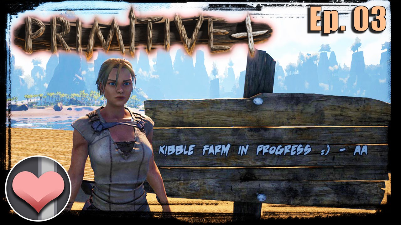 LUMBER AND KIBBLE FARM PREPARATIONS! - ARK: Primitive Plus Ep. 02 - YouTube