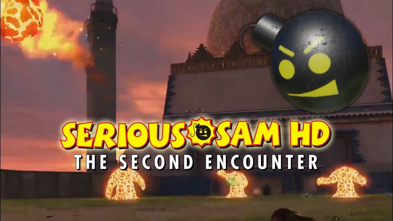 Serious Sam 2 EP19 - New Serious Bomb - YouTube