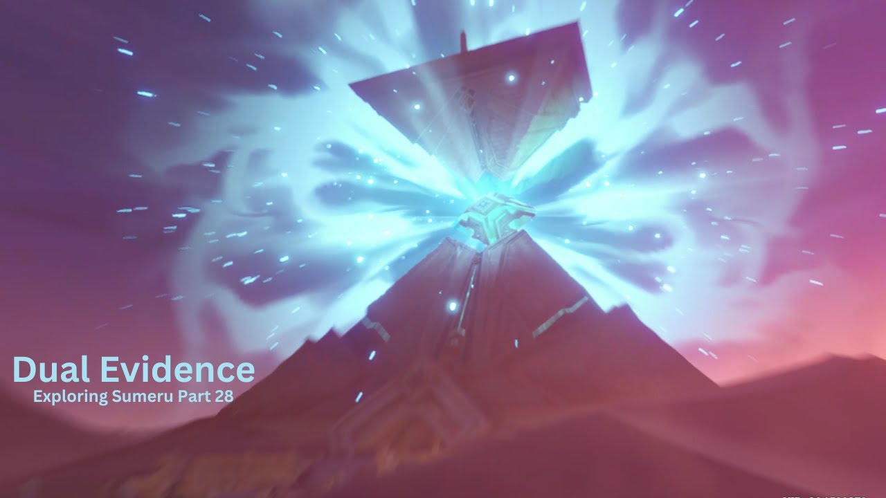 Exploring Sumeru Part 28 - Dual Evidence [Old Notes and New Friends ...