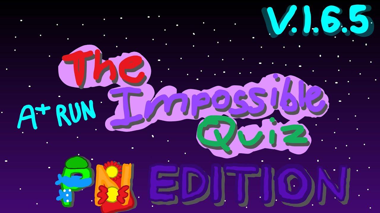 The Most Anticipated Quiz Yet... (The Impossible Quiz PN Edition) - YouTube