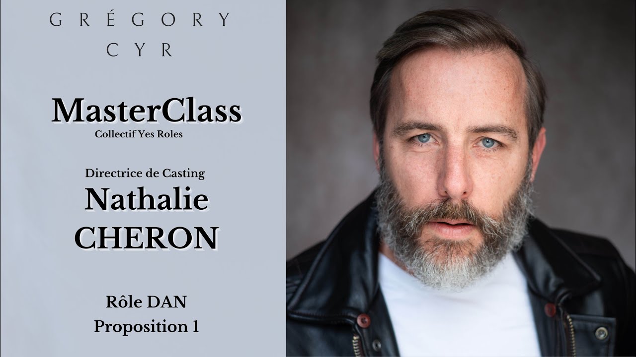 Grégory Cyr Comédien - Directrice de Casting Nathalie CHÉRON - YouTube