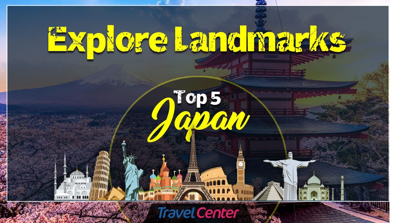 Top 5 Famous Landmarks in Japan - YouTube