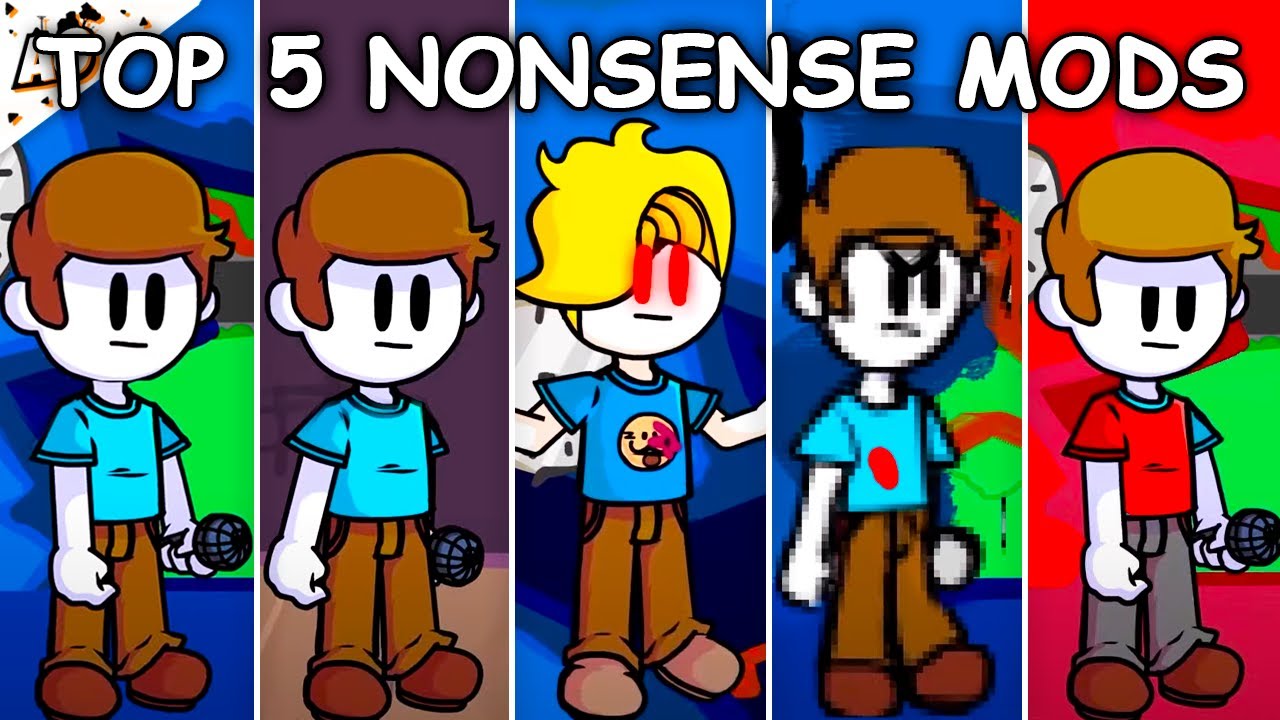 Top 5 Nonsense Mods - Friday Night Funkin’ - YouTube