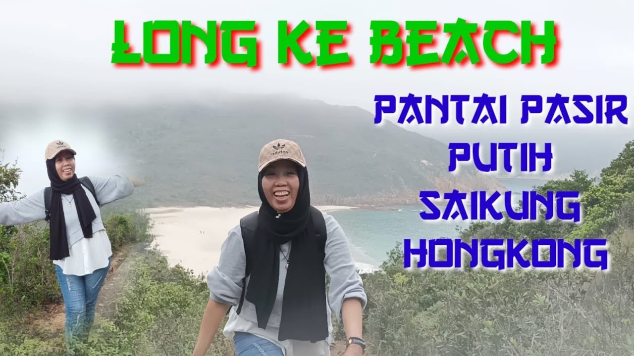 long ke wan beach saikung hk dan rute untuk menuju kesana# ...