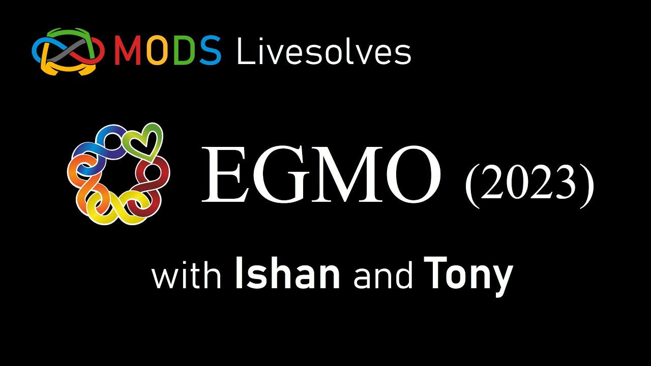 EGMO 2023 Livesolve (6/6) – Ishan and Tony - YouTube