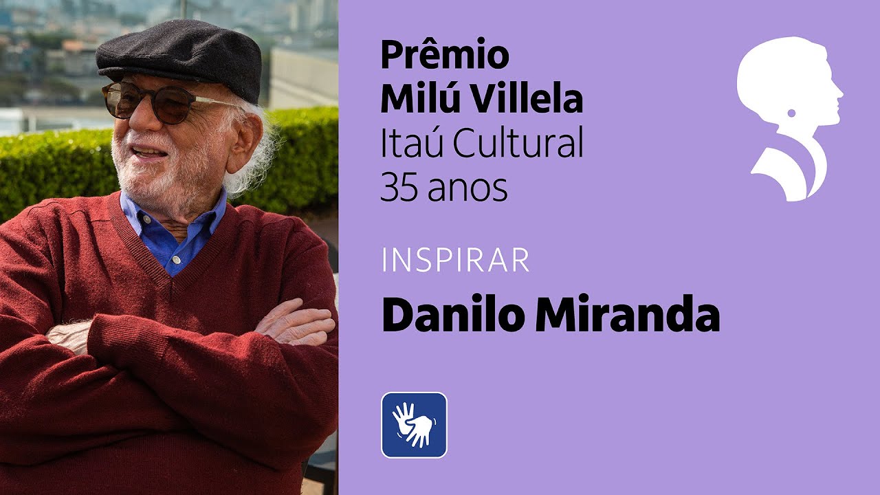 Danilo Miranda – Prêmio Milú Villela – Itaú Cultural 35 Anos - YouTube