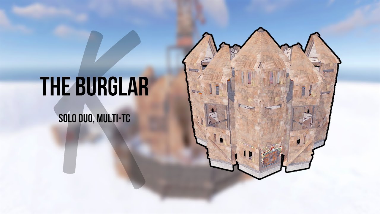 The Burglar - RUST Solo/Duo Mini China Wall Base 2022. - YouTube