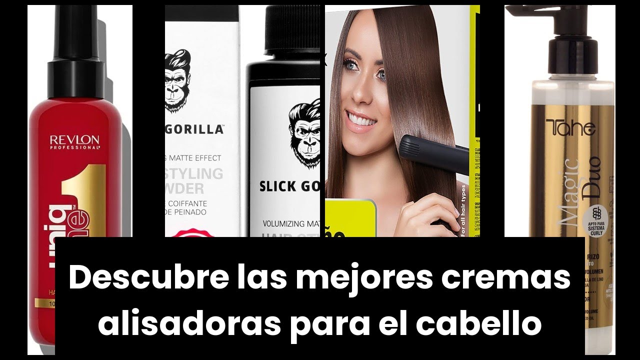 CREMA ALISADORA PELO: Descubre las mejores cremas alisadoras para el ...