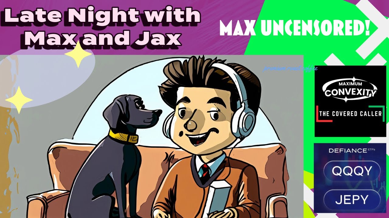 Late Night with Max and Jax! Max Reacts to @RetireonDividends ISPY ...