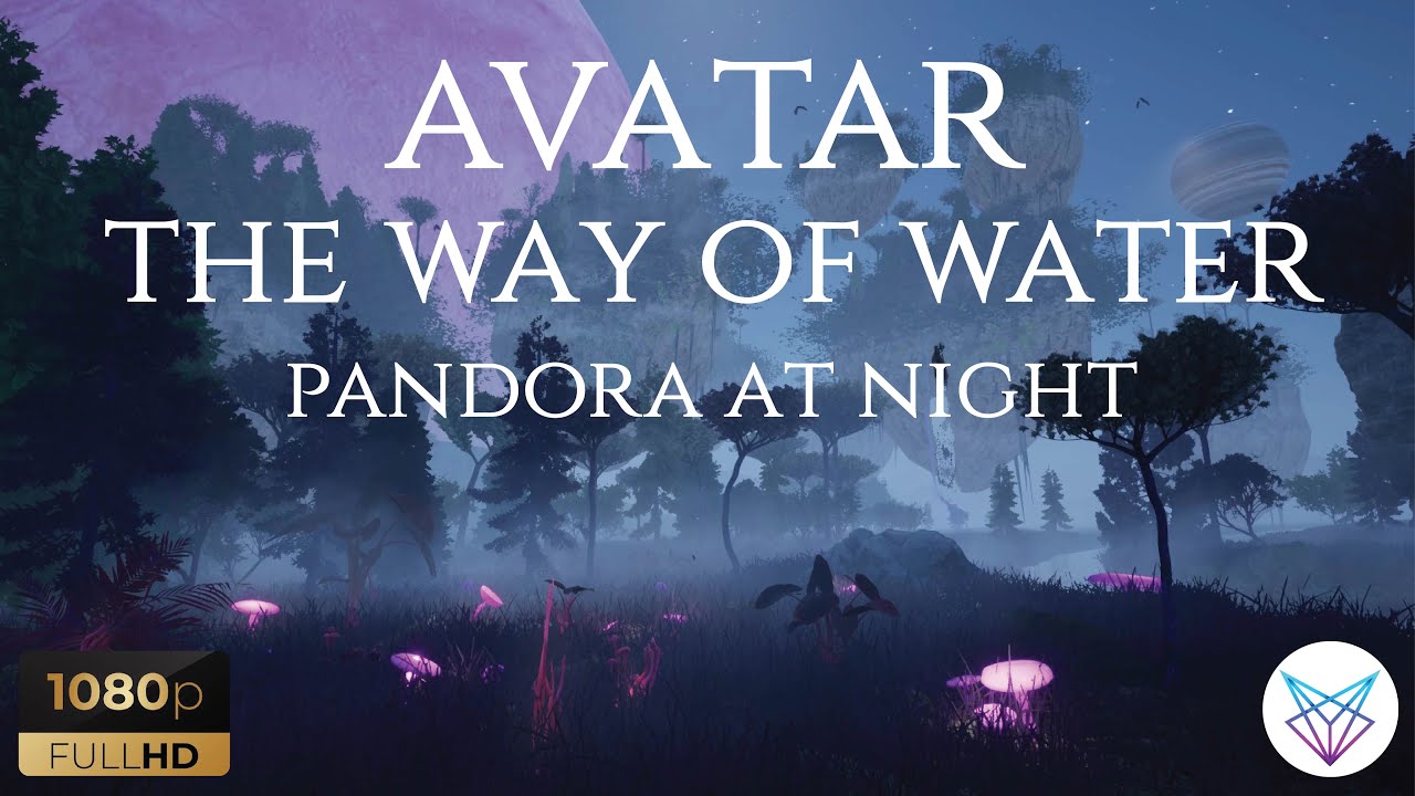 Avatar Ambience Music | The Way of Water | Pandora At Night | Relax ...