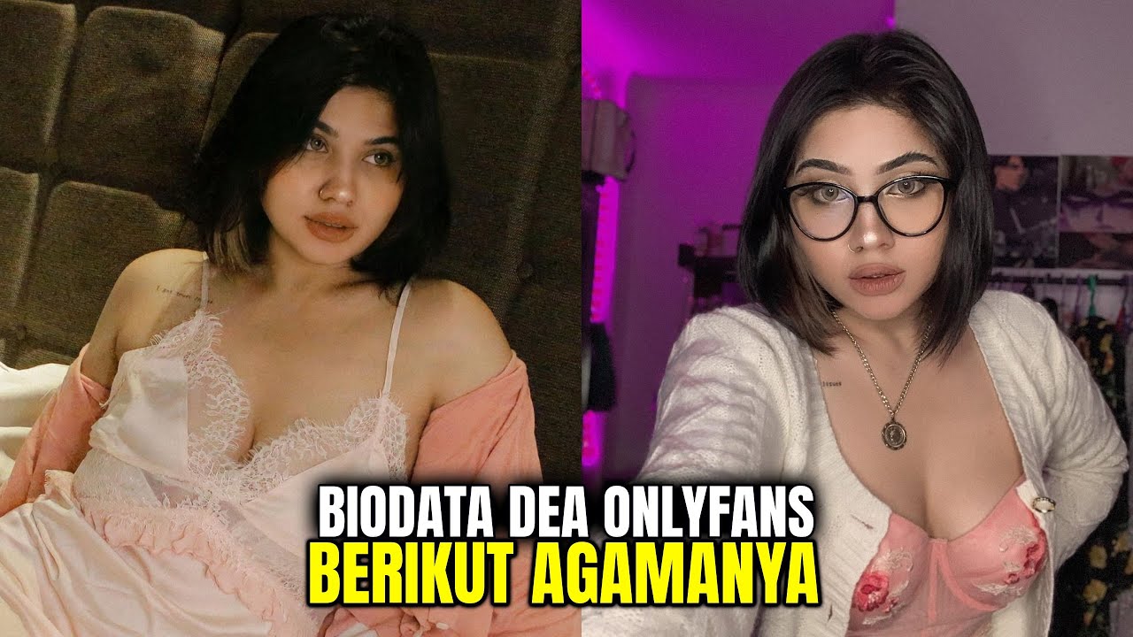 Agama Dea OnlyFans (Gusti Ayu Dewanti), Profil dan Biodata Lengkapnya - YouTube