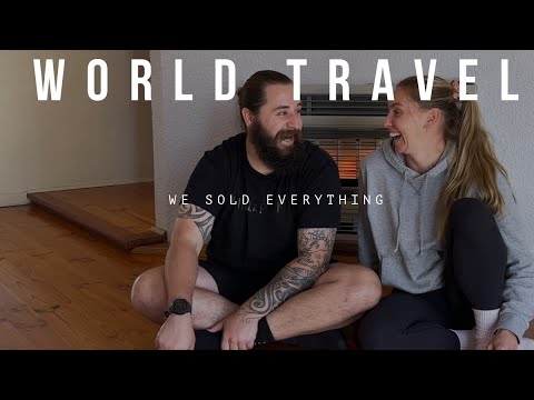 We sold EVERYTHING to travel the WORLD - YouTube