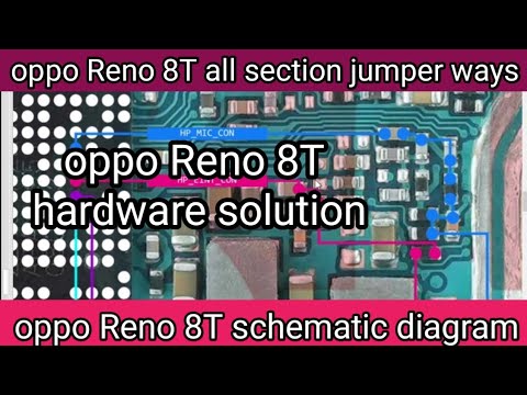 oppo Reno 8T all section jumper ways oppo Reno 8T Borneo schematic diagram hardware solution ...