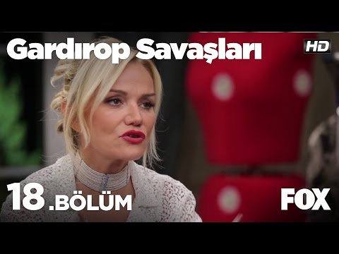Gardırop Savaşları 18.Bölüm