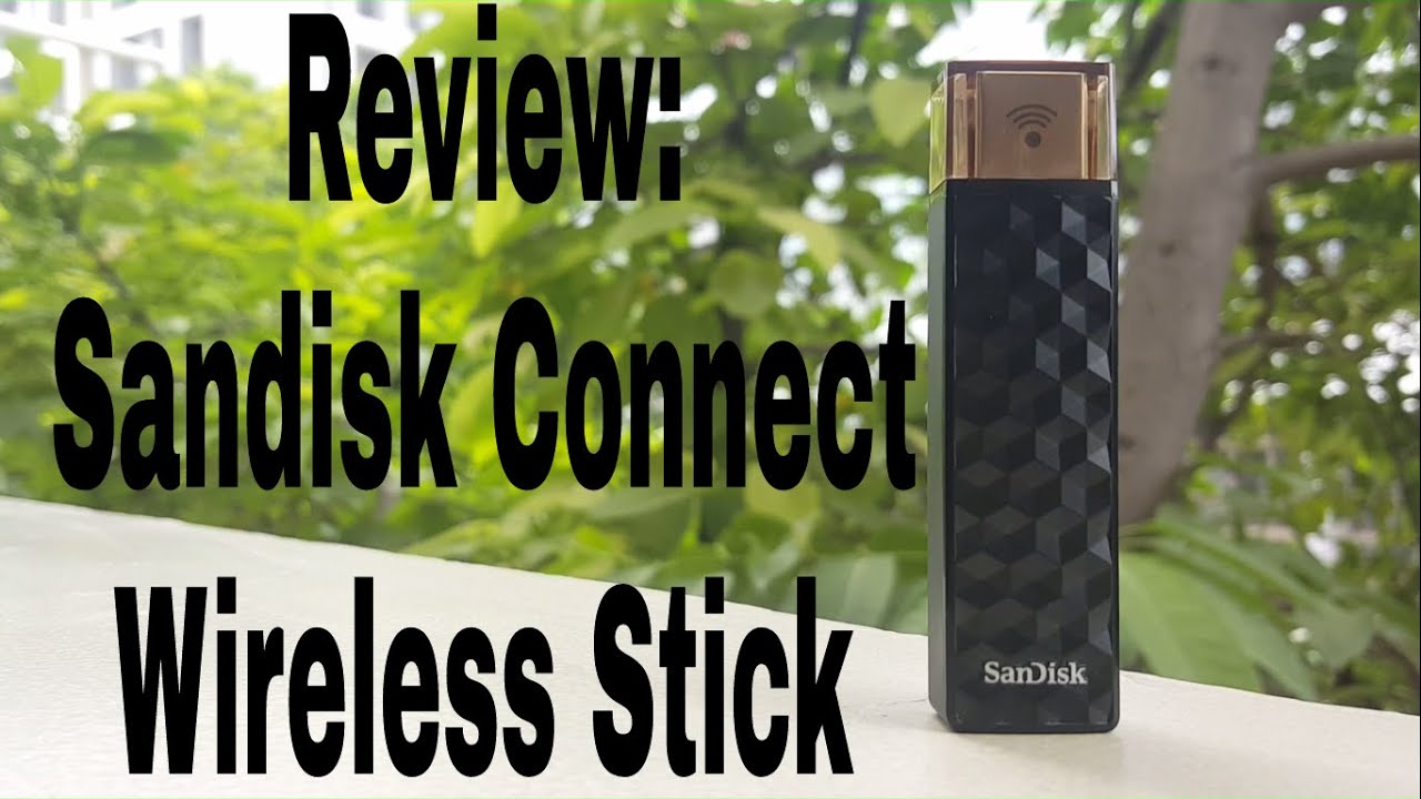 Review: Sandisk Connect Wireless Stick - YouTube