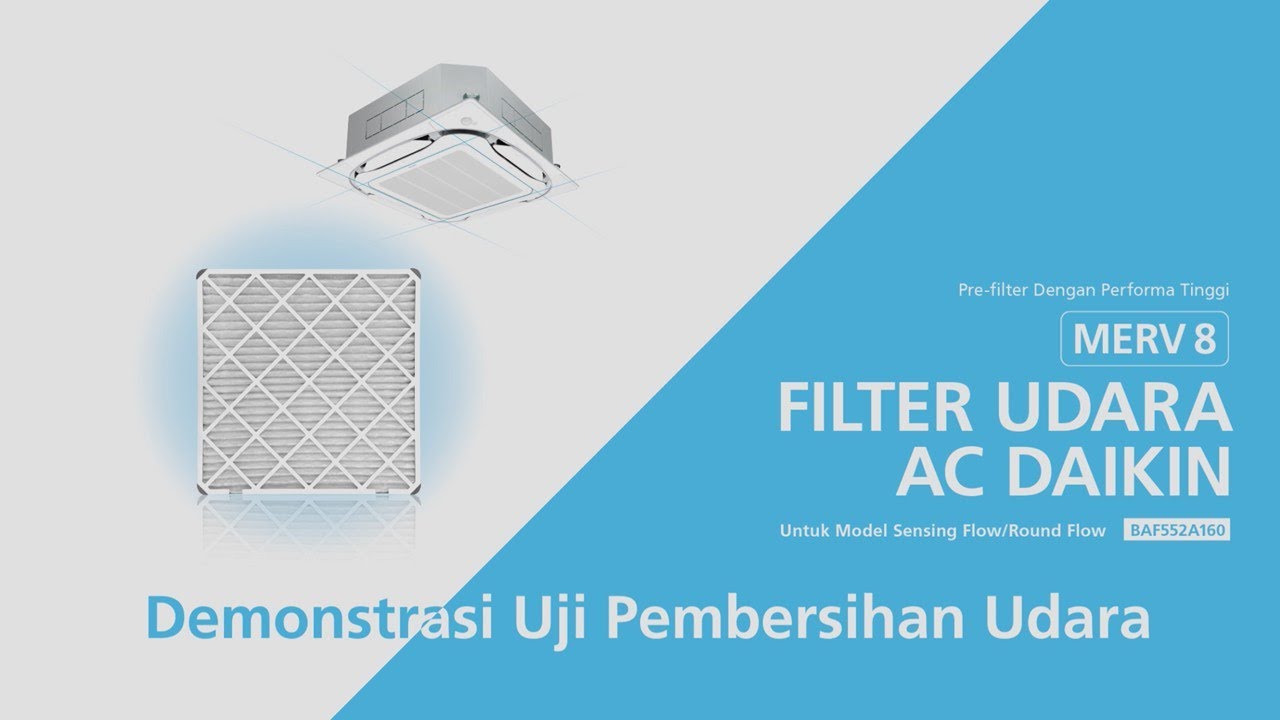 Demo Review Merv 8 Filter AC Daikin Uji Pembersihan Udara | Daikin ...