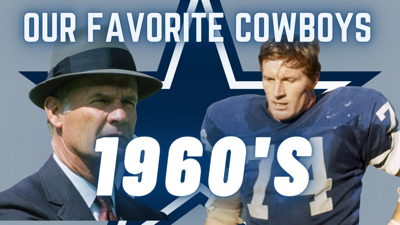 Our Favorite Dallas Cowboys of the 1960s - 60th Anniversary - YouTube
