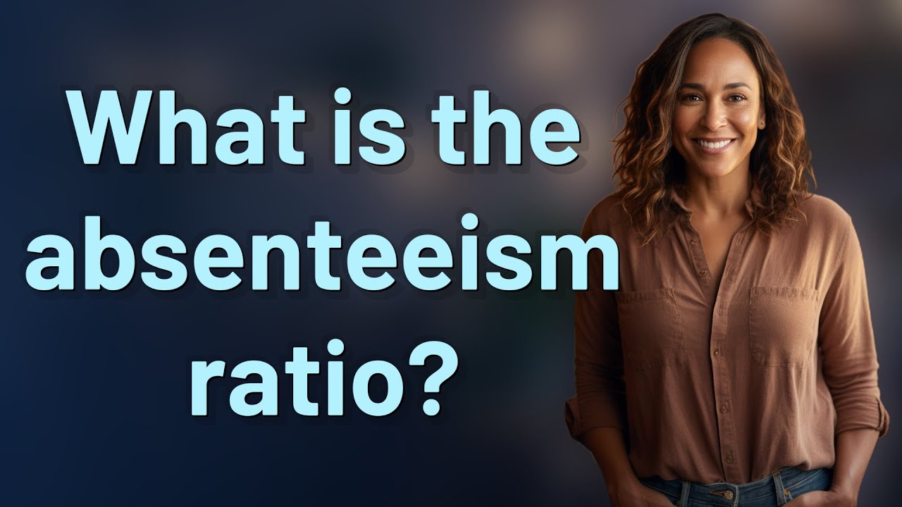What is the absenteeism ratio? - YouTube
