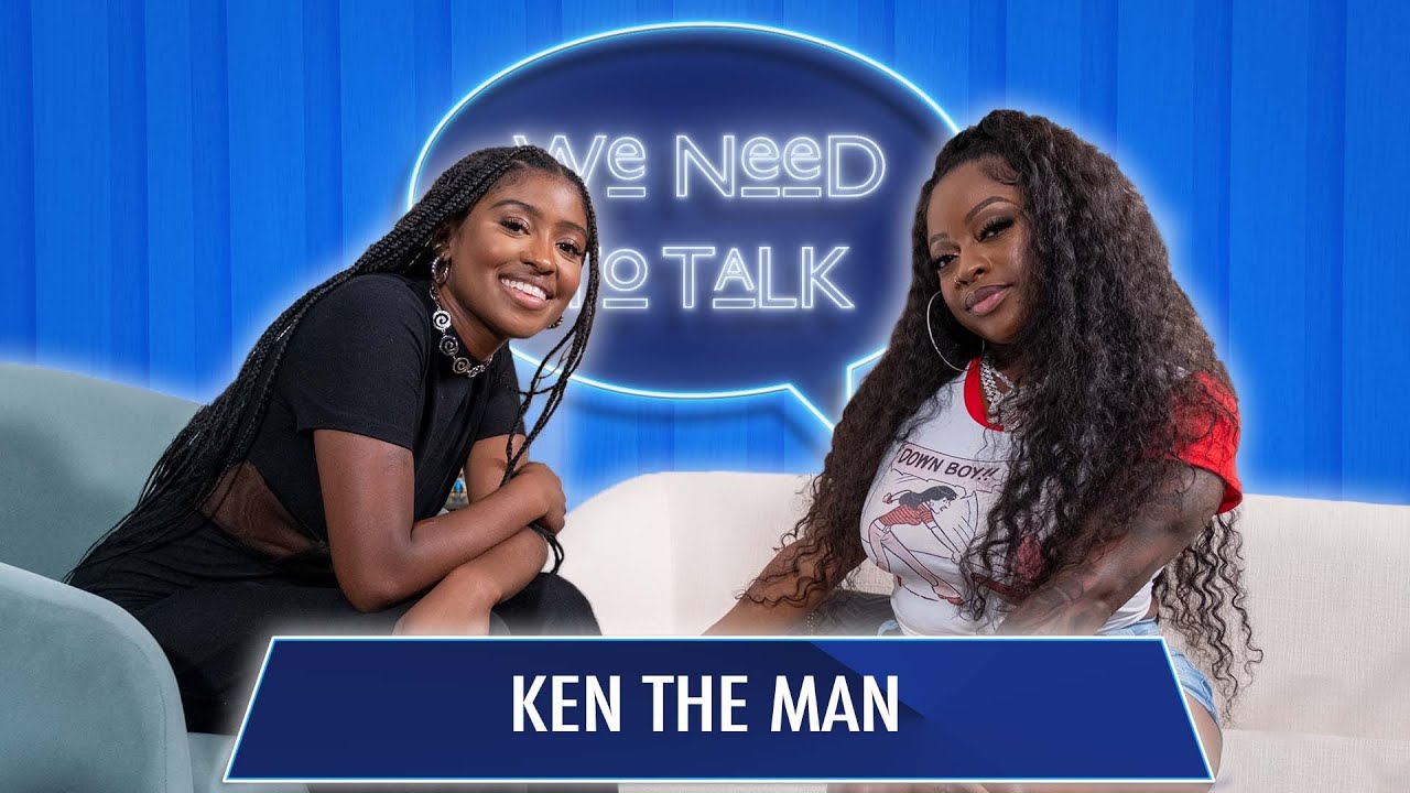 KenTheMan Is A Real Artist | We Need To Talk Hosted by Nyla Symone - YouTube