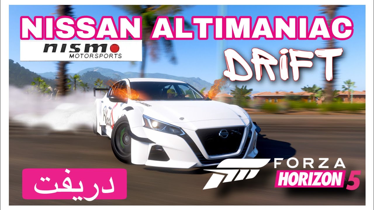 Nissan Altima drifting Forza horizon 5 فورزا هريزون ٥ نيسان التيما ...