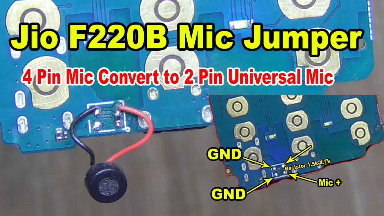 Jio F220B Mic jumper Latest Trik 2021 | Jio phone Me 4 Pin Dijital Mic ...