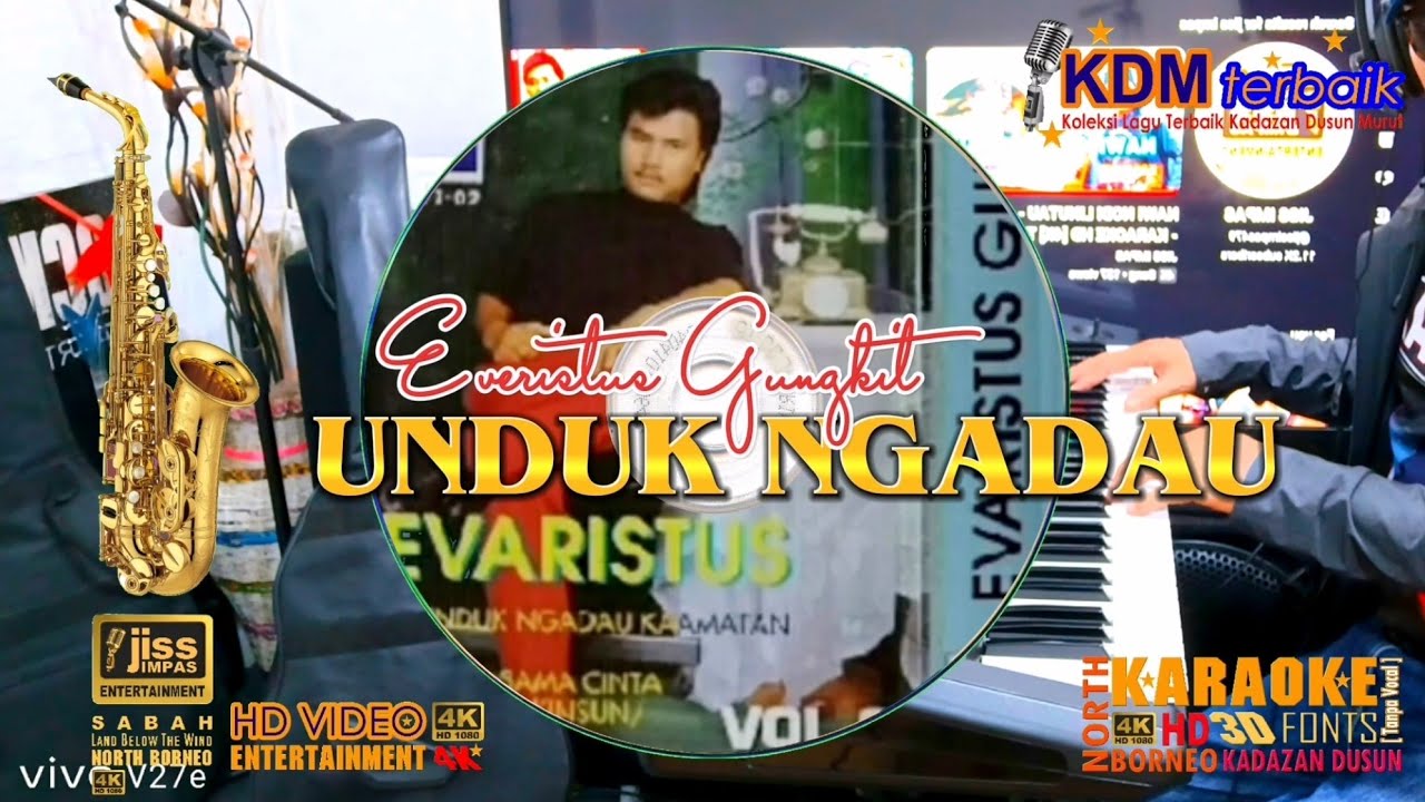 UNDUK NGADAU - Evaristus Gungkit - KARAOKE HD [4K] Tanpa Vokal - YouTube