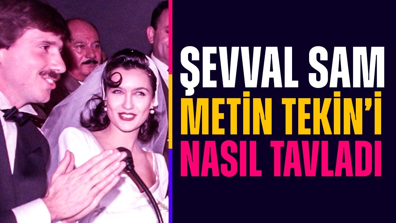 Şevval Sam, 12 yaşında Metin Tekin'in peşine düşmüş ️ - YouTube