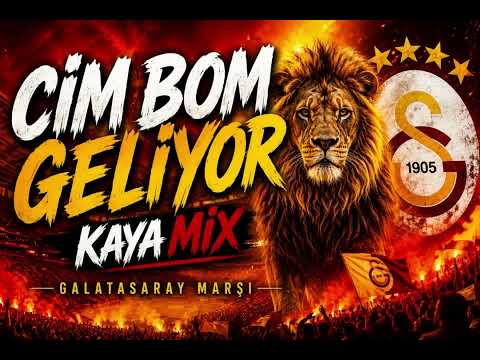 🔥 Cim Bom Geliyor – KayaMix | Galatasaray Marşı 🦁💛❤️