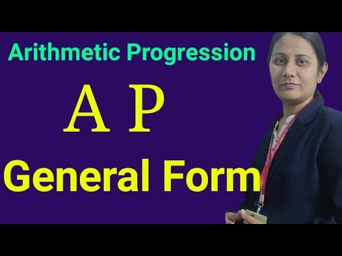 | AP-2 | General Form of Arithmetic Progression | 10th Class ...