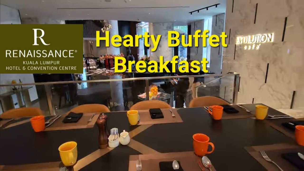 5⭐️ Buffet Breakfast Evolution Cafe Renaissance Kuala Lumpur Hotel ...