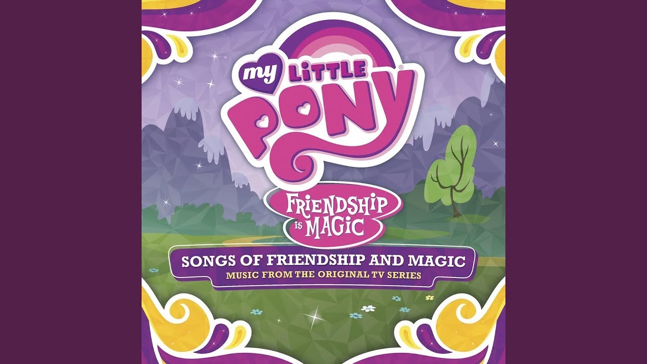 OST | Songs of Friendship and Magic (Music from the Original TV Series ...