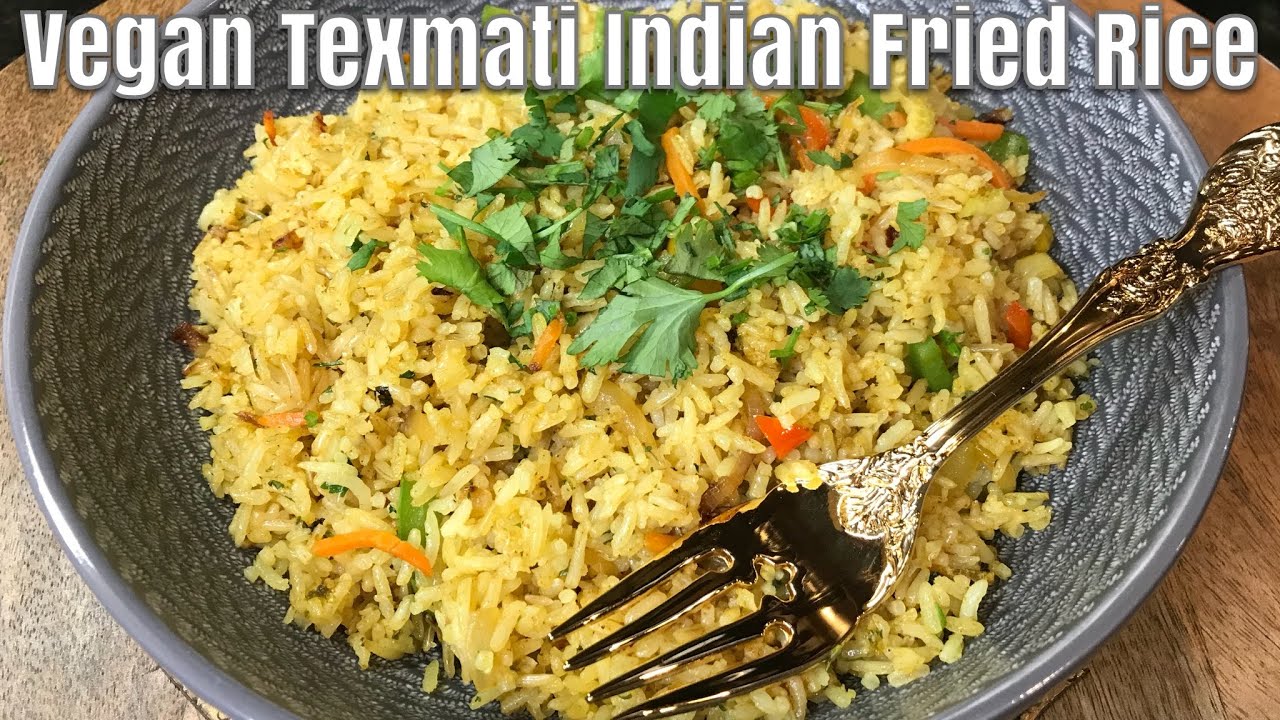 How To Make A Vegan Texmati Indian Fried Rice - YouTube
