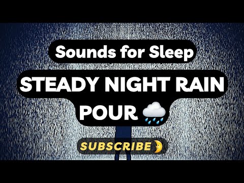 Sounds for Sleep | Steady Night Rain Pour #1 - YouTube