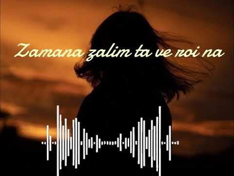 Zamana zalim ta ve roi na