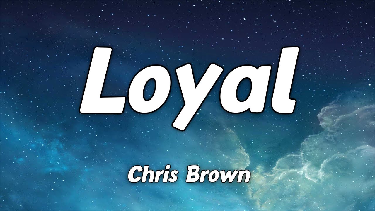 Chris Brown – Loyal ft. Lil Wayne, Tyga (LYRICS)🎵 - YouTube