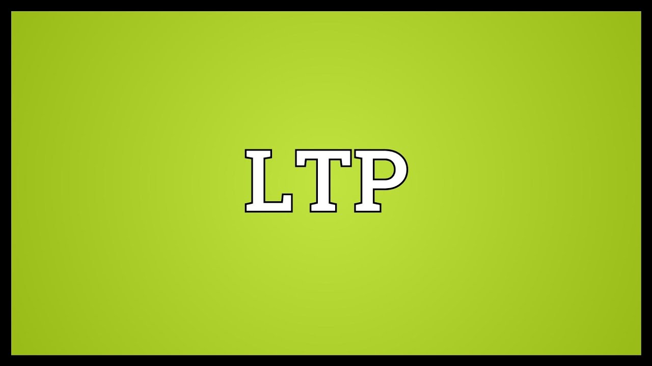 LTP Meaning - YouTube