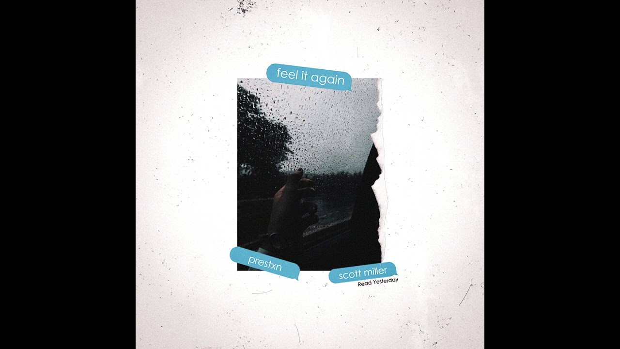 Scott Miller x PRESTXN - Feel It Again - YouTube Music