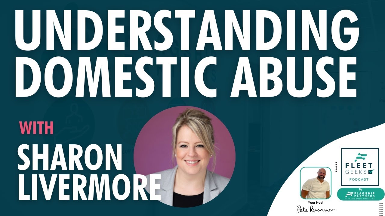 Understanding Domestic Abuse for Transport Managers with Sharon ...