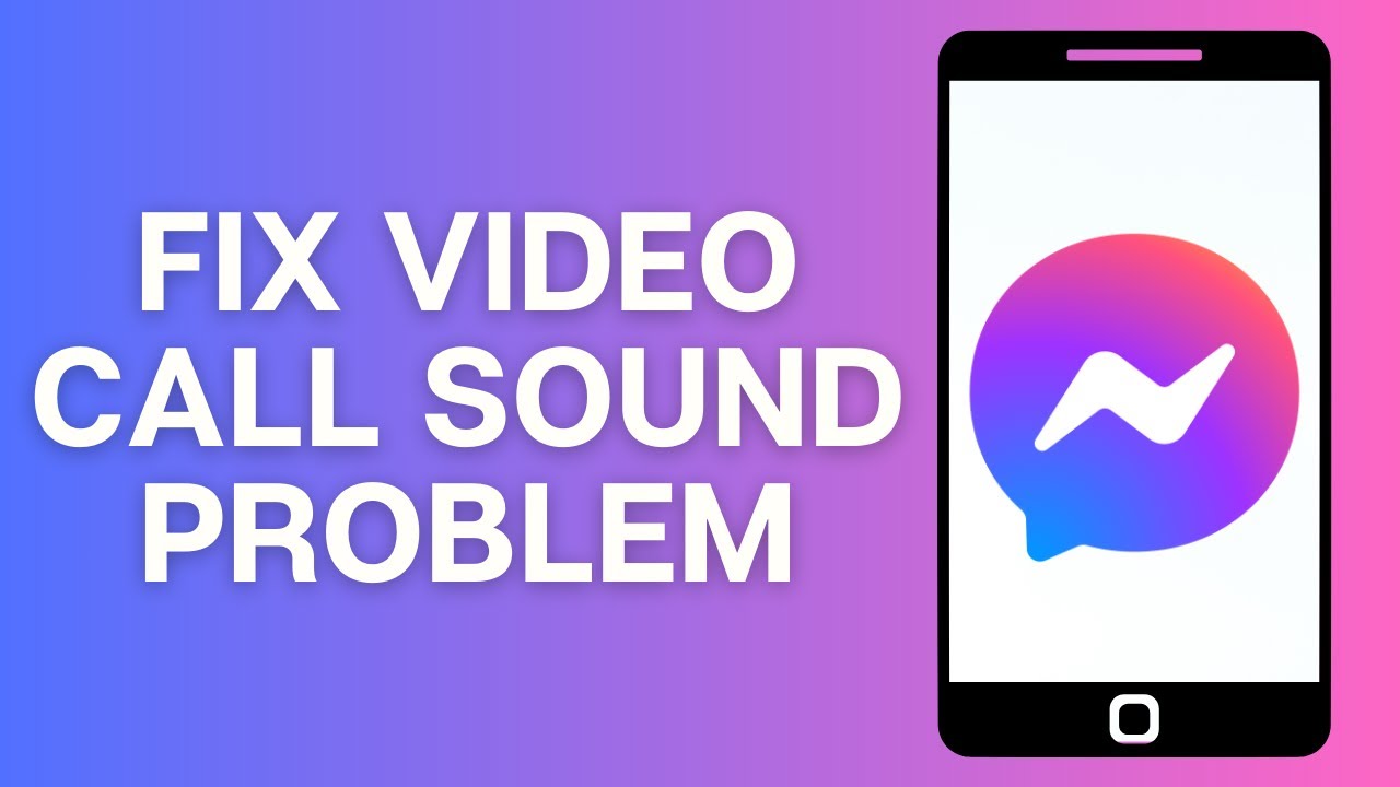 How To Fix Messenger Video Call Sound Problem - YouTube